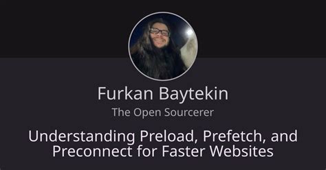 Understanding Preload Prefetch And Preconnect For Faster Websit
