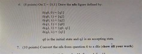 Solved 6 8 points On Σ 0 1 Draw the n fa figure Chegg