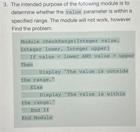 Solved The Intended Purpose Of The Following Module Is To