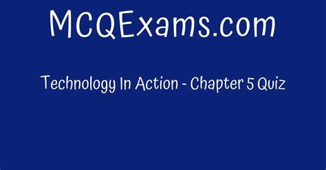 Technology In Action Chapter 5 Quiz Solution