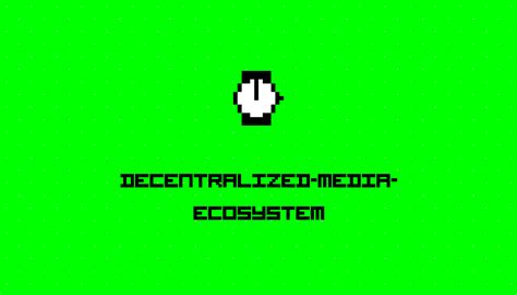 Decentralized Media Ecosystem Stories Hackernoon