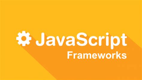top 8 best javascript frameworks for 2017 tecadmin