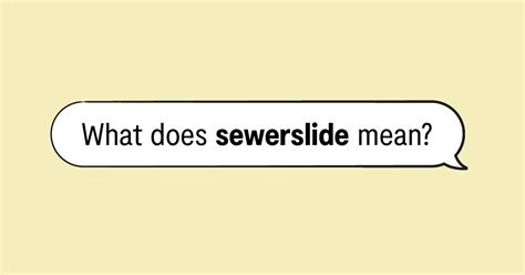 Sewerslide Meaning Examples And More Bark