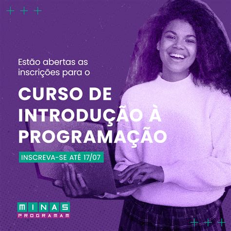 Inscrições Abertas Curso De Introdução à Programação Minasprogramam