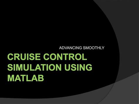 Cruise Control Simulation Using Matlab Pptx