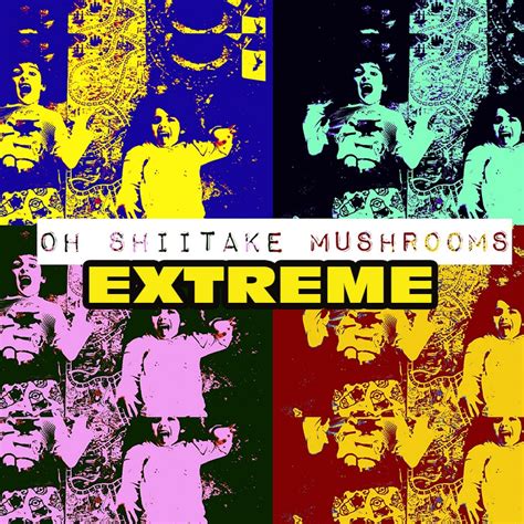 Oh Shiitake Mushrooms Extreme Preservetube