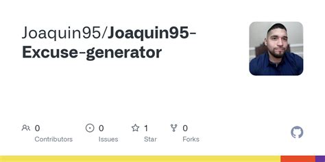GitHub Joaquin95 Joaquin95 Excuse Generator