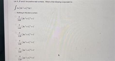 Solved Let A B And K Be Positive Real Numbers Which Of The
