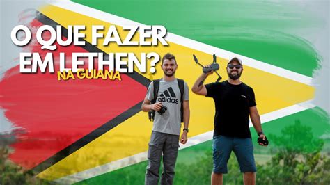 O QUE FAZER EM LETHEN NA GUIANA VALE A PENA COMPAR LÁ VIAGEM