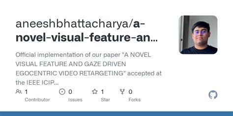 GitHub Aneeshbhattacharya A Novel Visual Feature And Gaze Driven