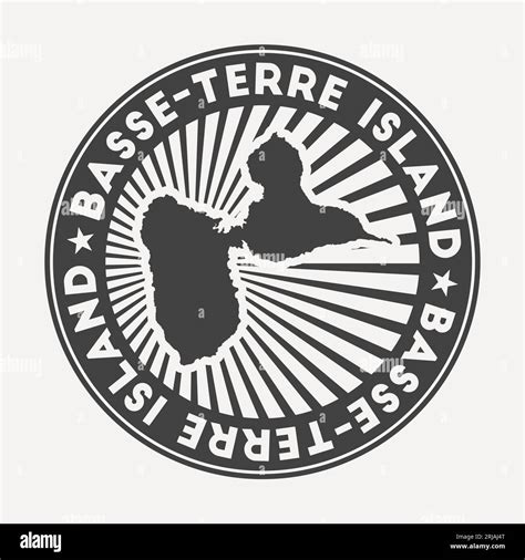 Basse Terre Island Round Logo Vintage Travel Badge With The Circular
