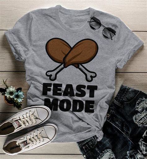 Pin On Feast Mode Shirt