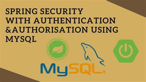Spring Security Authentication And Authorisation From Mysql In Spring Boot App Tech Primers