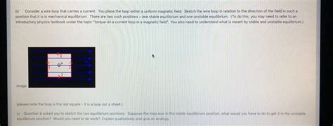 Solved B Consider A Wire Loop That Carries A Current You Chegg