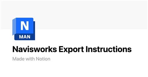 Navisworks Export Instructions Notion