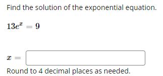 Solved Find The Solution Of The Exponential Chegg