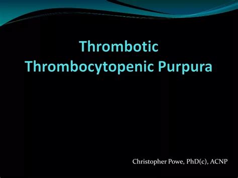 Ppt Thrombotic Thrombocytopenic Purpura Powerpoint Presentation Free