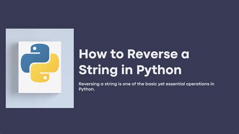 How To Reverse A String In Python A Complete Guide