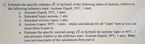 solved 1 estimate the specific enthalpy h in kj mol of