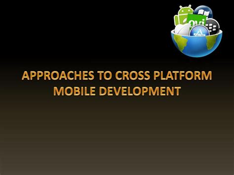 Ppt Cross Platform Mobile App Development Powerpoint Presentation Free Download Id7400345
