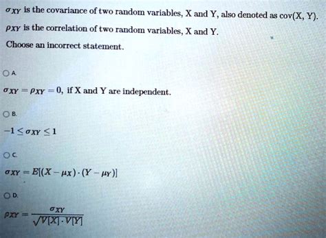 Solved Oxy Is The Covariance Of Two Random Variables X And Y Also