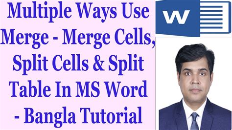 Multiple Ways Use Merge Merge Cells Split Cells And Split Table In Ms Word Bangla Youtube