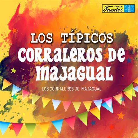 Los Típicos Corraleros de Majagual de Los Corraleros de Majagual en Apple Music
