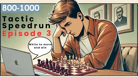 Tactic Puzzle Educational Speedrun Episode 3 800 1000