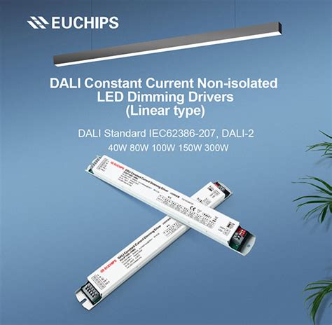 News Dali Constant Current Non Isolated Led Dimming Drivers From Euchips