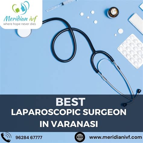 Best Laparoscopic Surgeon In Varanasi Meridian Ivf Medium