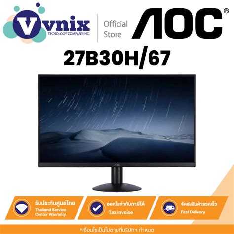 Aoc 27b30h 67 จอมอนิเตอร์ Monitor 27 Ips Fhd 100hz Adaptive Sync By