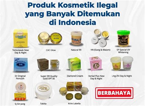 Produk Skincare Berbahaya Masih Beredar Di Pasaran Bpom Imbau Konsumen Cerdas Supaya Tak
