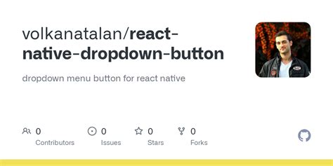 Github Volkanatalanreact Native Dropdown Button Dropdown Menu