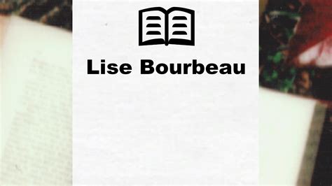 Lise Bourbeau Tous Les Livres De Lauteur Liste Complète