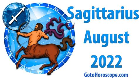 SAGITTARIUS August 2022 Horoscope GoToHoroscope YouTube