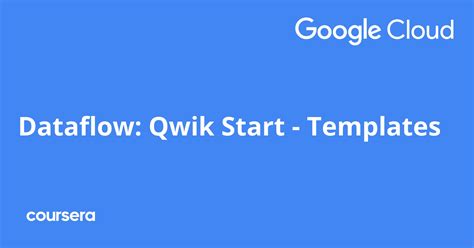 Dataflow Qwik Start Templates