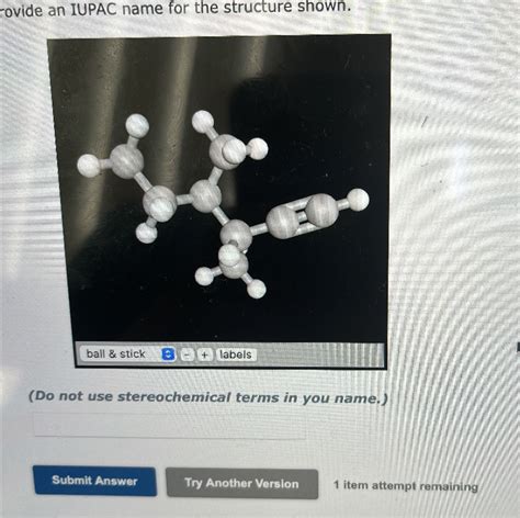 Solved Rovide An IUPAC Name For The Structure Shown Ball Chegg