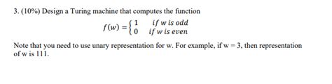 Solved 3 10 Design A Turing Machine That Computes The