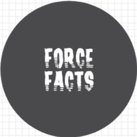 Force Facts Youtube