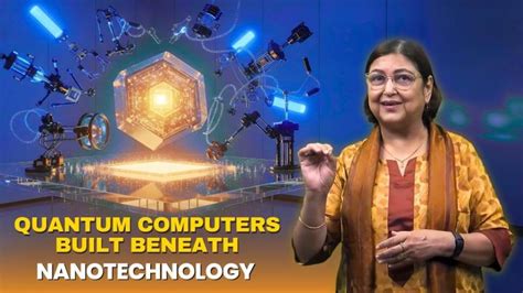 Quantum Computers Built Beneath Nanotechnology The Nanotech