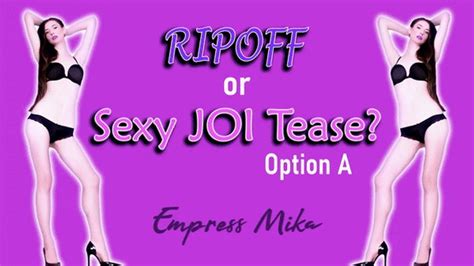 Ripoff Or Sexy Joi Tease Option A 720p Empress Mika Clips4sale