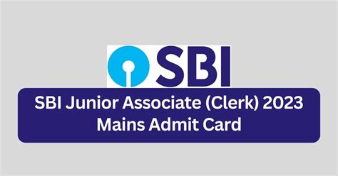 Sbi Junior Associate Clerk Mains Admit Card Tamilanguide
