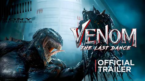 Venom 3 The Last Dance Official Trailer Tom Hardy Sony Pictures Youtube