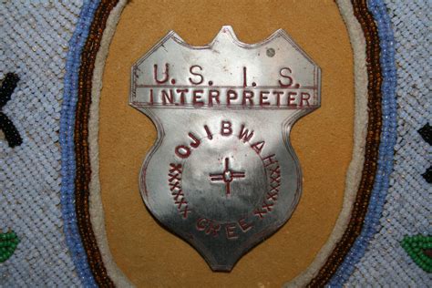 Lot Cree Indian Interpreter Badge
