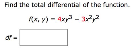 solved find the total differential of the function f x y