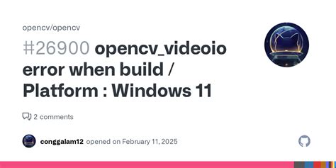 Opencvvideoio Error When Build Platform Windows 11 · Issue 26900