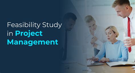 What Is Feasibility Study In Project Management