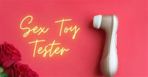 Become A Sex Toy Tester And Get Paid Sex Toy Testers Wanted Sex Toy
