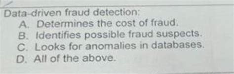 Solved Data Driven Fraud Detection A Determines The Cost