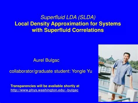 Ppt Superfluid Lda Slda Local Density Approximation For Systems With Superfluid Correlations